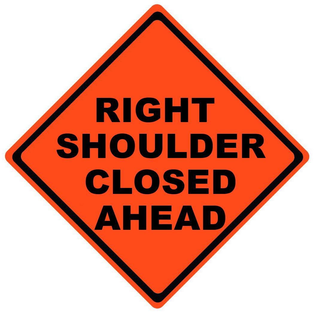 Safety Products Inc - Right Shoulder Closed Ahead Roll Up Work Zone Signs