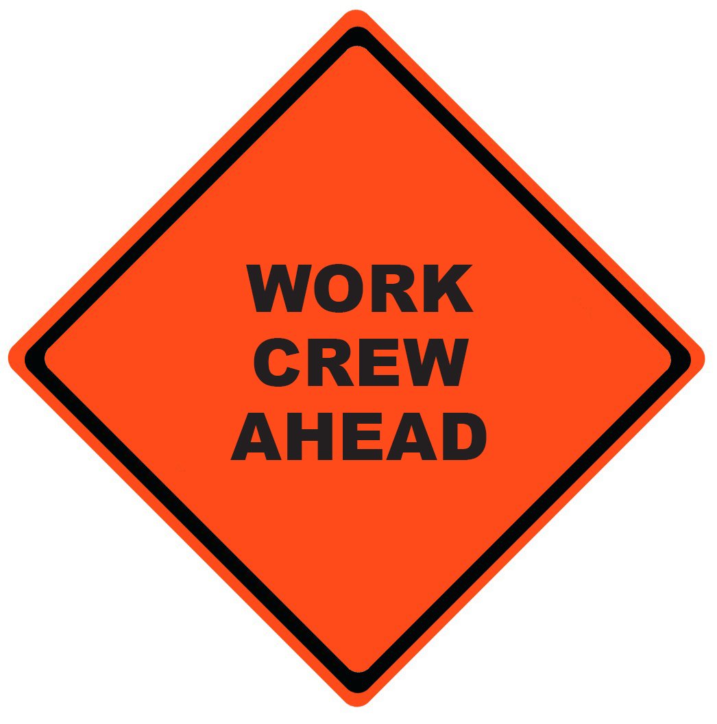 Safety Products Inc - Work Crew Ahead Roll Up Work Zone Signs